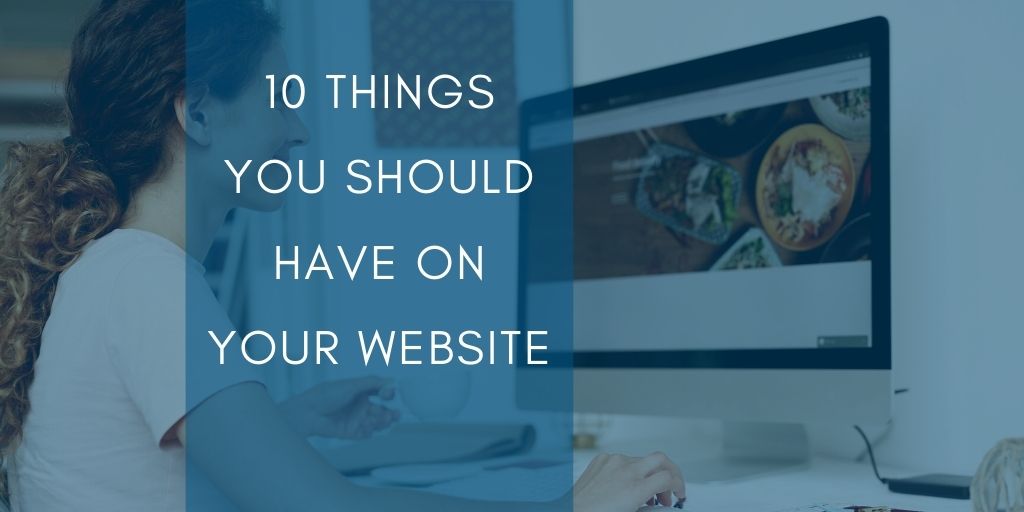 10 Things You Should Have On Your Website by Anne Clark
